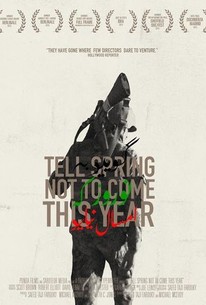 Tell Spring Not to Come This Year | Rotten Tomatoes