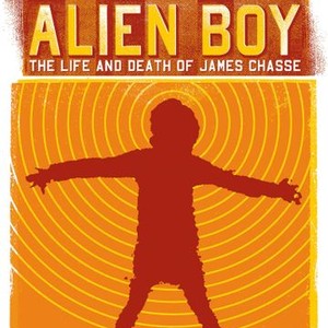 Alien Boy: The Life and Death of James Chasse - Rotten Tomatoes