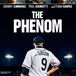 The Phenom (2016) - Rotten Tomatoes