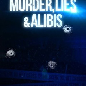Murder, Lies and Alibis - Rotten Tomatoes