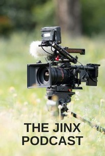 The Jinx Podcast (2024) | Rotten Tomatoes