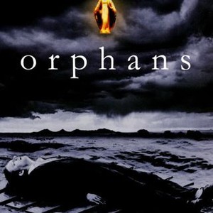 Orphans - Rotten Tomatoes
