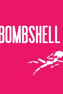 Bombshell (2012) | Rotten Tomatoes