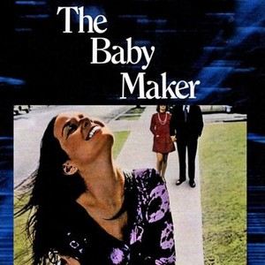 The Baby Maker - Rotten Tomatoes