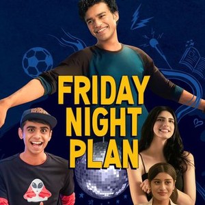 Friday Night Plan - Rotten Tomatoes