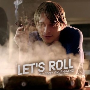 Let's Roll With Tony Greenhand - Rotten Tomatoes