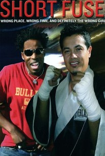 Short Fuse (2005) | Rotten Tomatoes