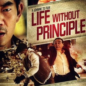 Life Without Principle - Rotten Tomatoes