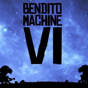Bendito Machine IV - Rotten Tomatoes