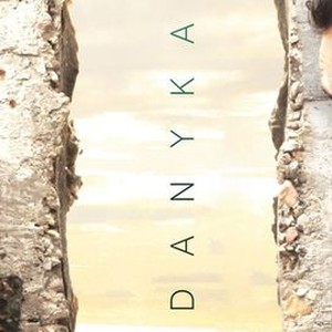 Danyka - Rotten Tomatoes