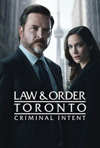 Law & Order Toronto: Criminal Intent | Rotten Tomatoes