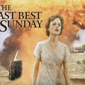 The Last Best Sunday - Rotten Tomatoes