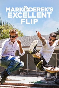 Mark & Derek's Excellent Flip | Rotten Tomatoes