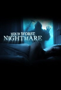 Your Worst Nightmare - Rotten Tomatoes
