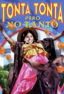 Tonta tonta, pero no tanto | Rotten Tomatoes