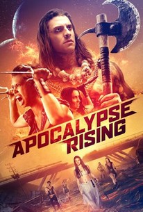 Apocalypse Rising (2018) | Rotten Tomatoes