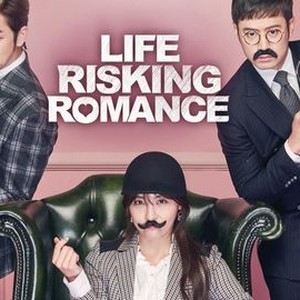 Life Risking Romance - Rotten Tomatoes