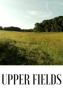 Upper Fields | Rotten Tomatoes