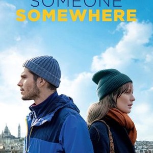 Someone, Somewhere - Rotten Tomatoes