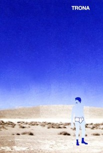 Trona (2004) | Rotten Tomatoes