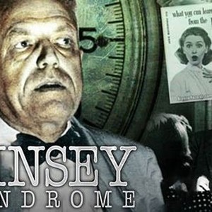 The Kinsey Syndrome - Rotten Tomatoes