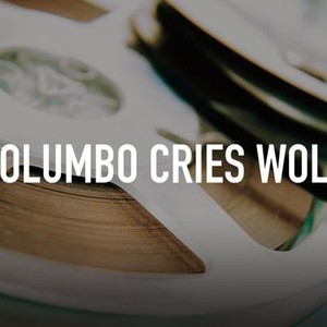 Columbo Cries Wolf - Rotten Tomatoes