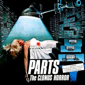 Parts: The Clonus Horror - Rotten Tomatoes