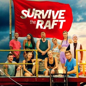 Survive the Raft - Rotten Tomatoes