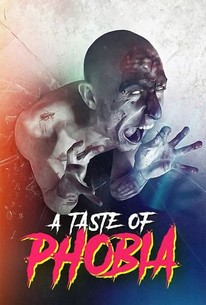A Taste of Phobia | Rotten Tomatoes