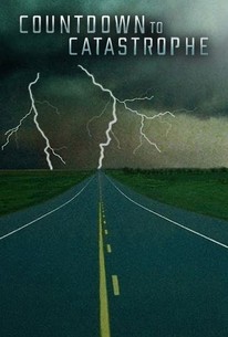 Countdown to Catastrophe | Rotten Tomatoes