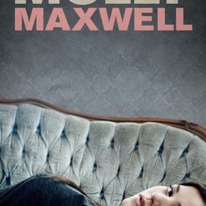 Molly Maxwell - Rotten Tomatoes