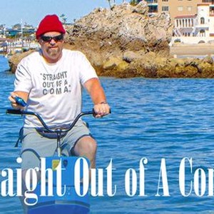 Straight Out of a Coma - Rotten Tomatoes