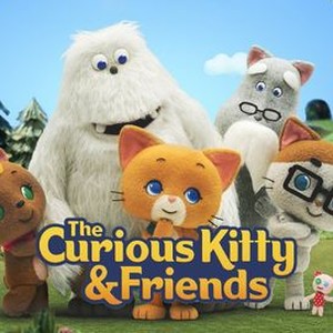 The Curious Kitty and Friends: Season 1, Episode 1 - Rotten Tomatoes