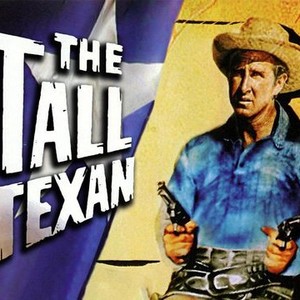 The Tall Texan - Rotten Tomatoes