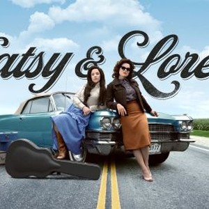 Patsy & Loretta - Rotten Tomatoes