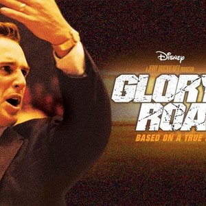 Glory Road (2006) - Rotten Tomatoes