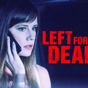 Left for Dead - Rotten Tomatoes
