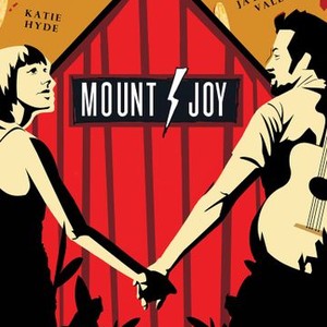 Mount Joy - Rotten Tomatoes