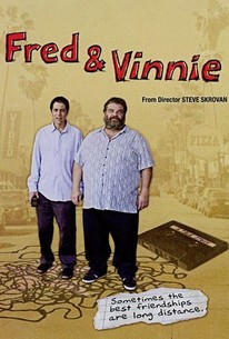 Fred & Vinnie | Rotten Tomatoes