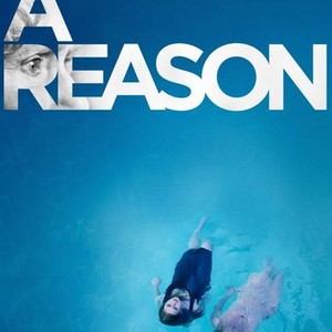 A Reason - Rotten Tomatoes