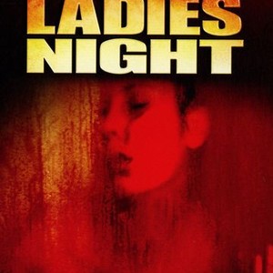 Ladies' Night - Rotten Tomatoes