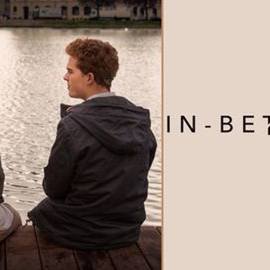 In-Between - Rotten Tomatoes