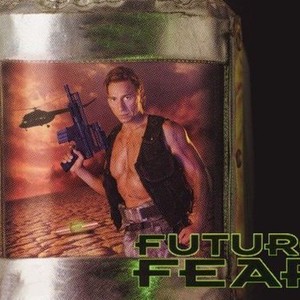 Future Fear - Rotten Tomatoes