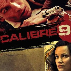 Calibre 9 - Rotten Tomatoes