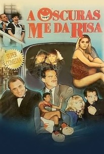 A oscuras me da risa | Rotten Tomatoes