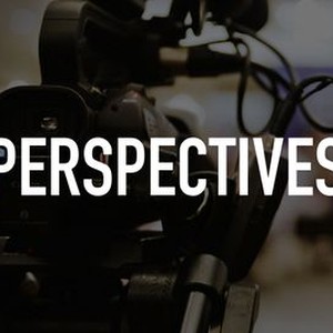 Perspectives - Rotten Tomatoes