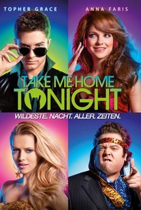 Take Me Home Tonight | Rotten Tomatoes