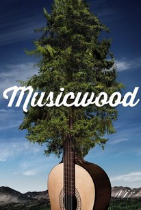Musicwood (2012) | Rotten Tomatoes