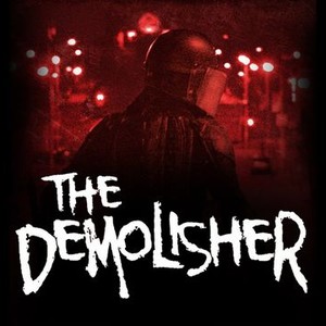 The Demolisher - Rotten Tomatoes