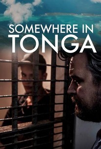 Somewhere in Tonga | Rotten Tomatoes